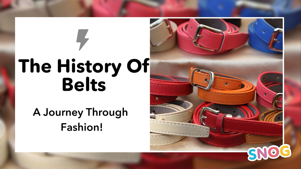 The History of Belts: A Journey Through Fashion – Snag