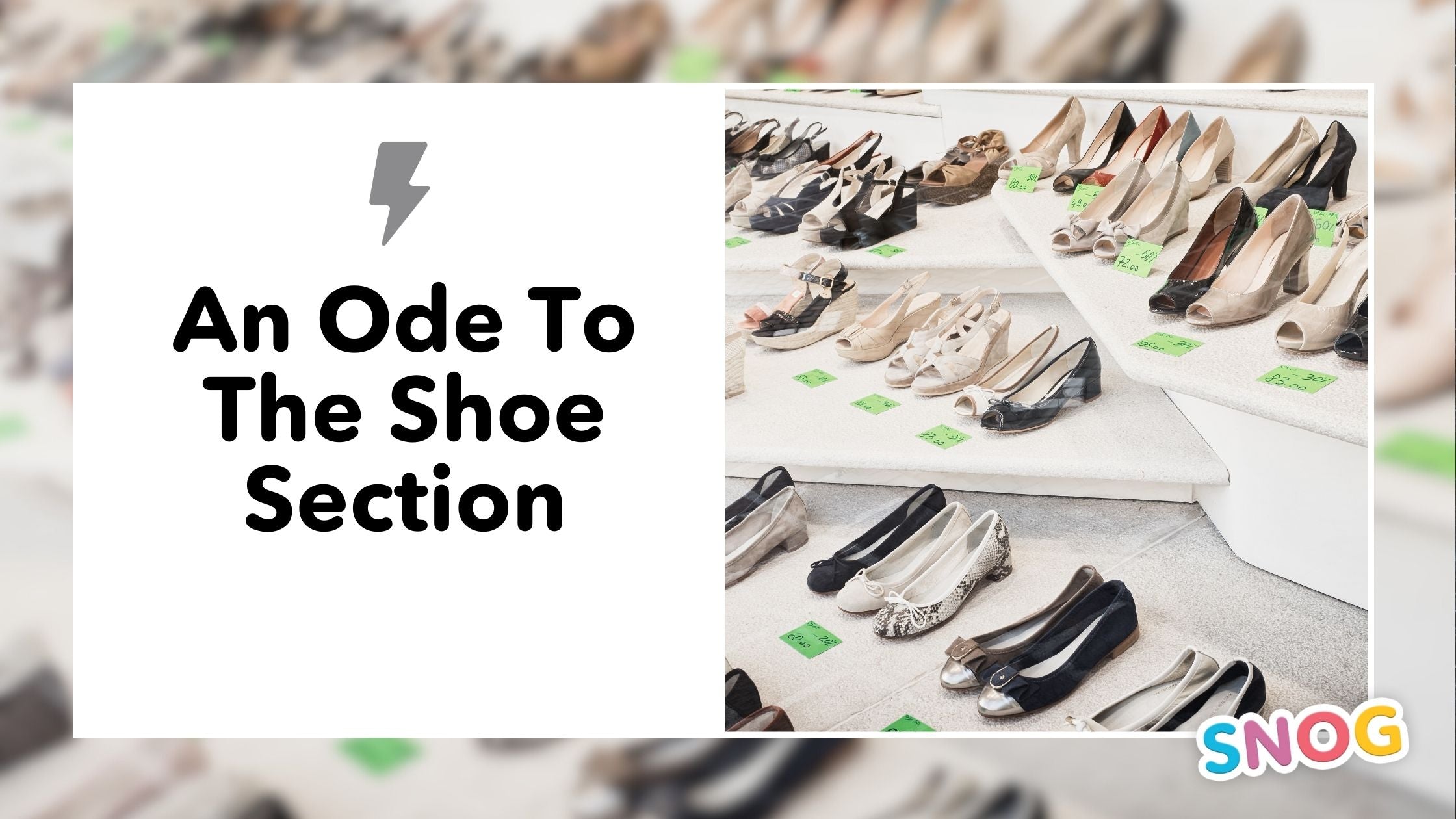 An Ode to the Shoe Section – Snag