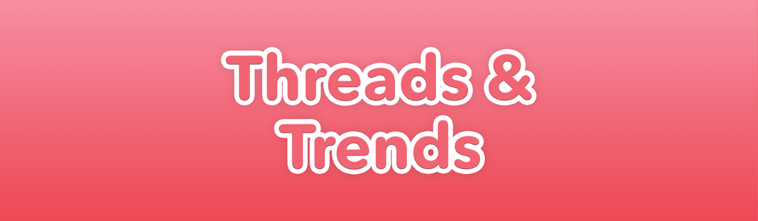 Threads & Trends - Unravelling Fashion, Trends, and History – Snag